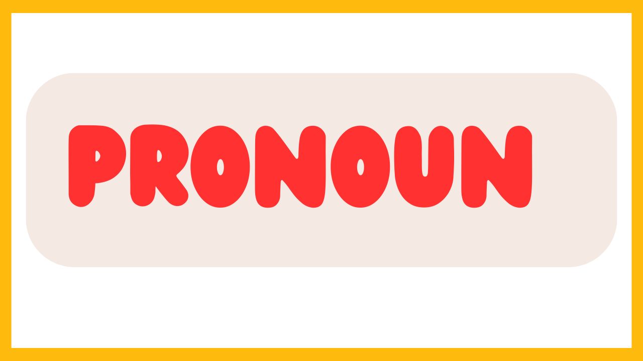 PRONOUN