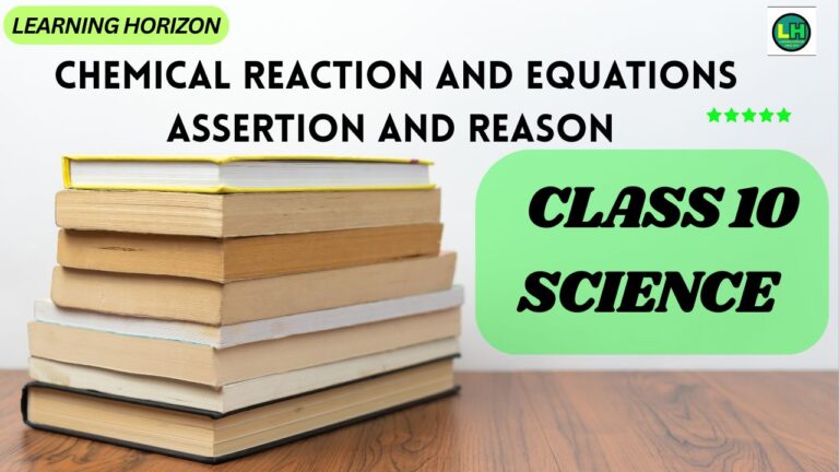 Assertion and Reason Questions Class 10 Science – Practice with Best ...
