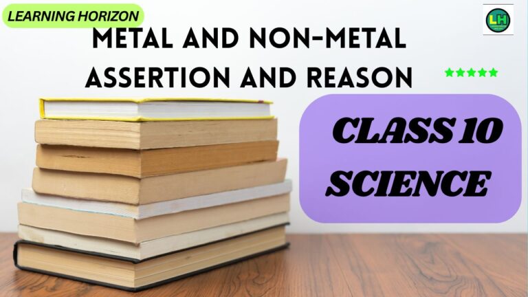Assertion and Reason Questions Class 10 Science – Practice with Best ...