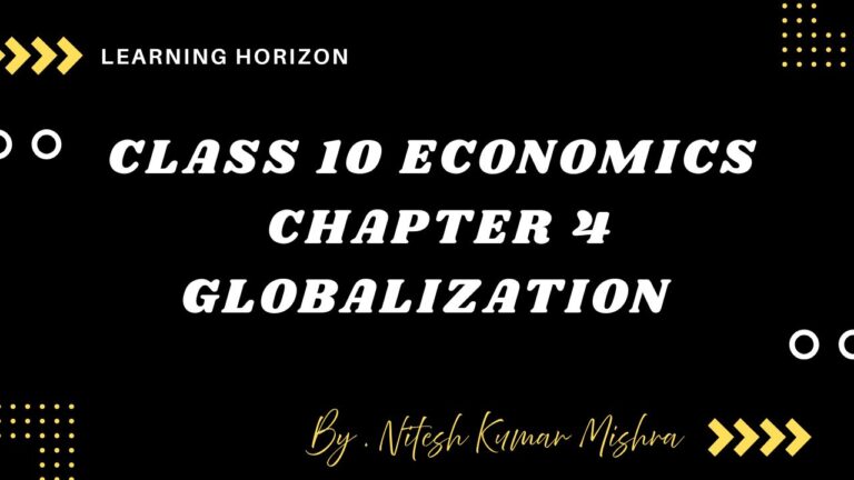 Class 10 Economics Chapter 4: Globalization | best Meaning, Impact ...
