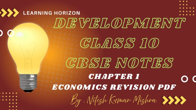 Development Class 10 CBSE Notes | Chapter 1 Economics Revision PDF