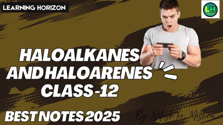 Haloalkanes and Haloarenes Class 12 Notes | Reactions, Properties ...